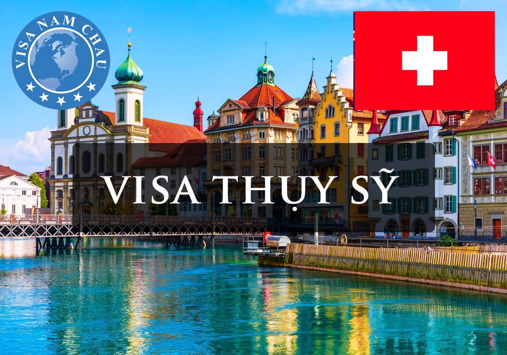 Hồ sơ visa công tác Thụy Sỹ mới nhất 2022