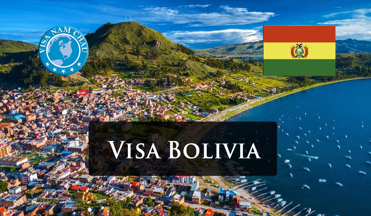 Dịch vụ làm visa Bolivia trọn gói 2024